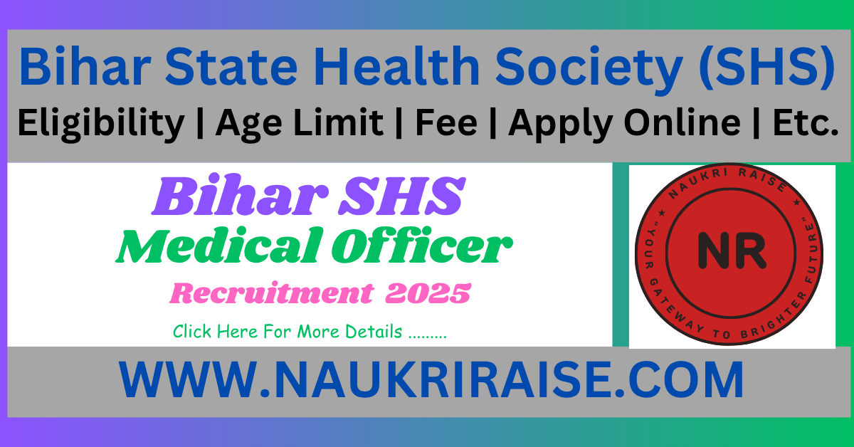 Bihar SHS Ayrsh Medical Officer Recruitment 2025 Vacancy