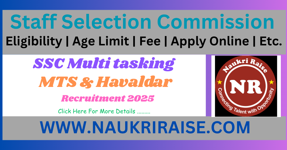 SSC Multitasking Staff MTS Recruitment Apply Online 2025
